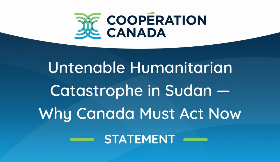 Untenable Humanitarian Catastrophe in Sudan — Why Canada Must Act Now ...